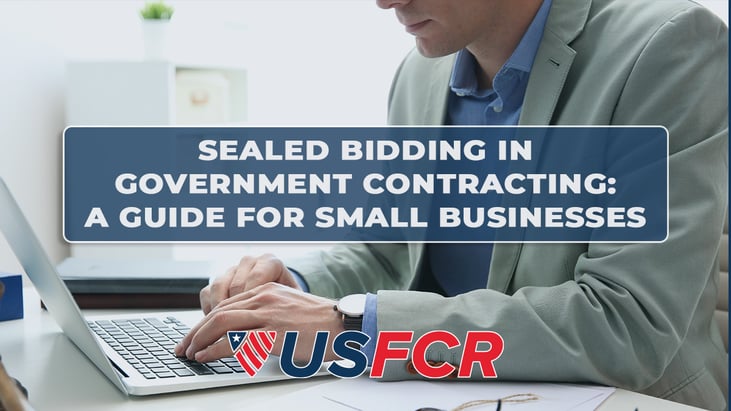 Sealed Bidding in Government Contracting: A Guide for Small Businesses